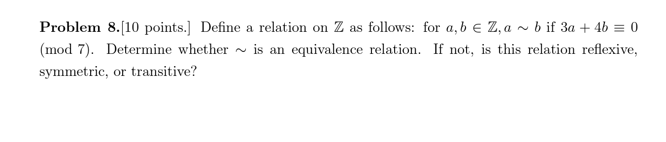 Solved Problem 8. [10 points.] Define a relation on Z as | Chegg.com