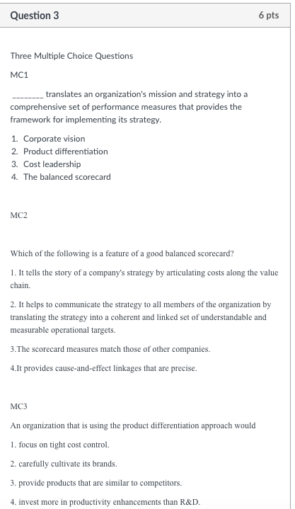 Solved Question 3 6 pts Three Multiple Choice Questions MC1 | Chegg.com