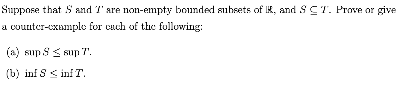 Solved Suppose that S and T are non-empty bounded subsets of | Chegg.com