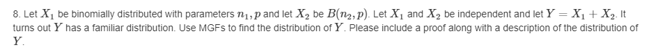 Solved 8 Let X Be Binomially Distributed With Parameters 