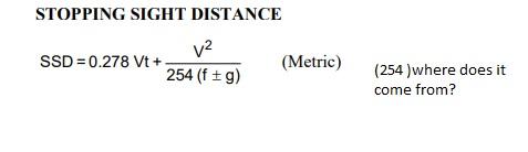 Solved STOPPING SIGHT DISTANCE v2 SSD = 0.278 Vt + (Metric) | Chegg.com