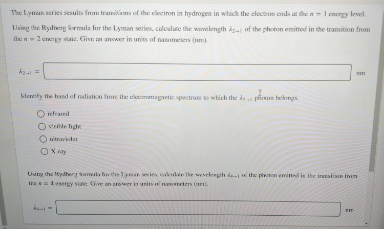 Solved The Lyman series results from transitions of the | Chegg.com