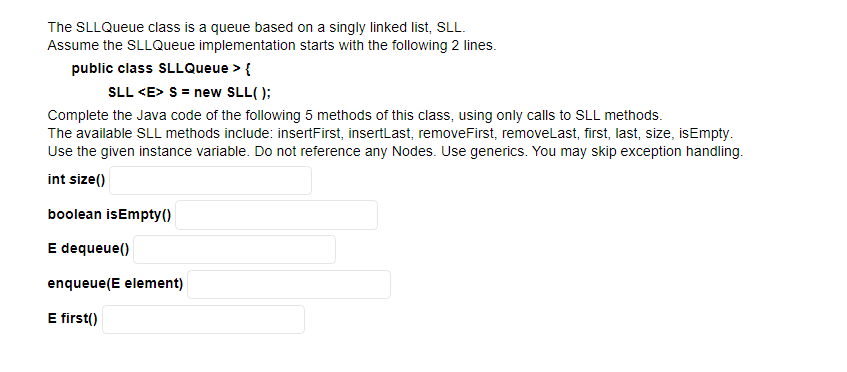 The SLLQueue class is a queue based on a singly | Chegg.com