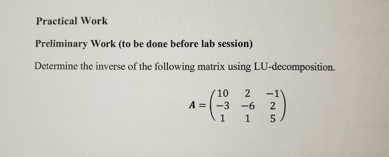 Solved Practical Work Preliminary Work (to be done before | Chegg.com