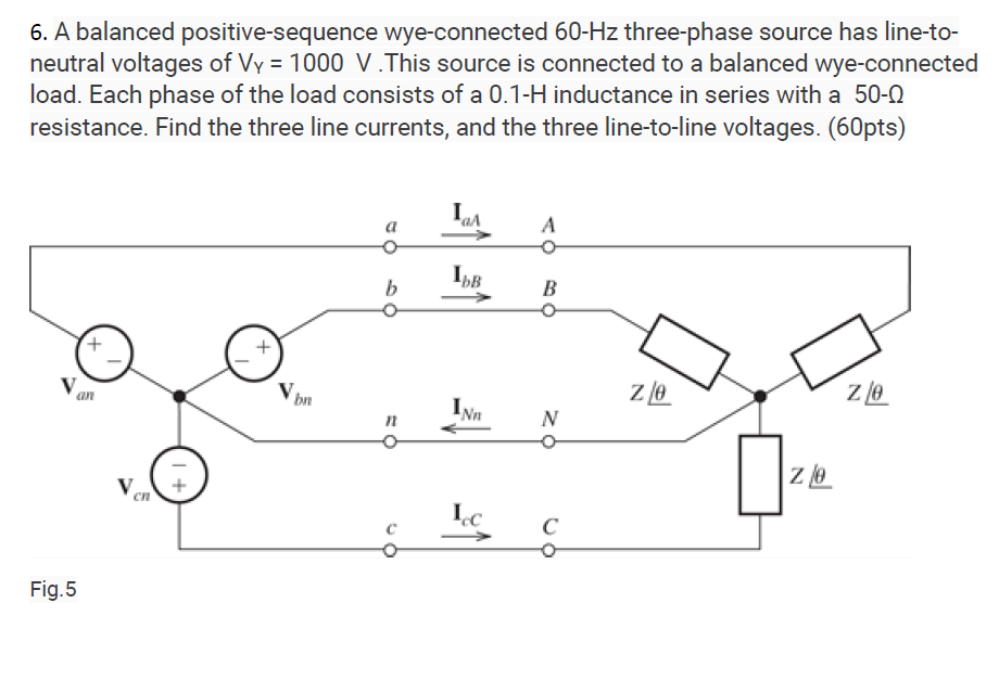 Solved 6. A balanced positive-sequence wye-connected 60-Hz | Chegg.com