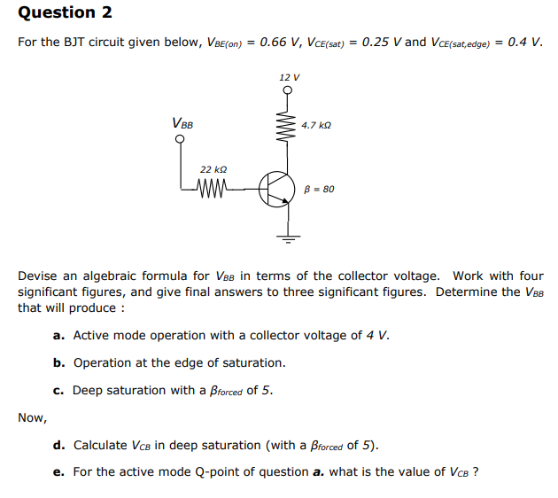 Solved Question 2 For the BJT circuit given below, VBE(on) = | Chegg.com