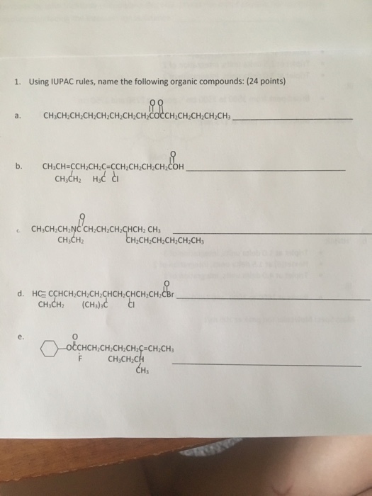 Solved 1. Using IUPAC rules, name the following organic | Chegg.com