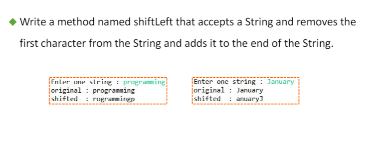 Solved Write a method named shiftLeft that accepts a String | Chegg.com