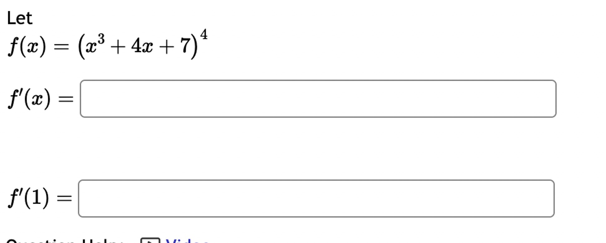Solved Letf(x)={x3+4x+7)4f'(x)=|~f'(1)= | Chegg.com