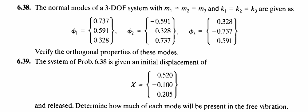 Solved by an EXPERT 6.38. ﻿The normal modes of a 3-DOF system with | Chegg.com