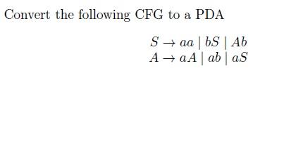 Automata theory: Convert the following CFG to a | Chegg.com