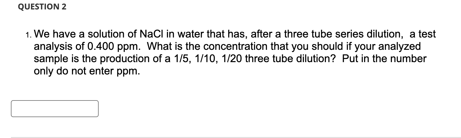 Solved 1. We have a solution of NaCl in water that has, | Chegg.com