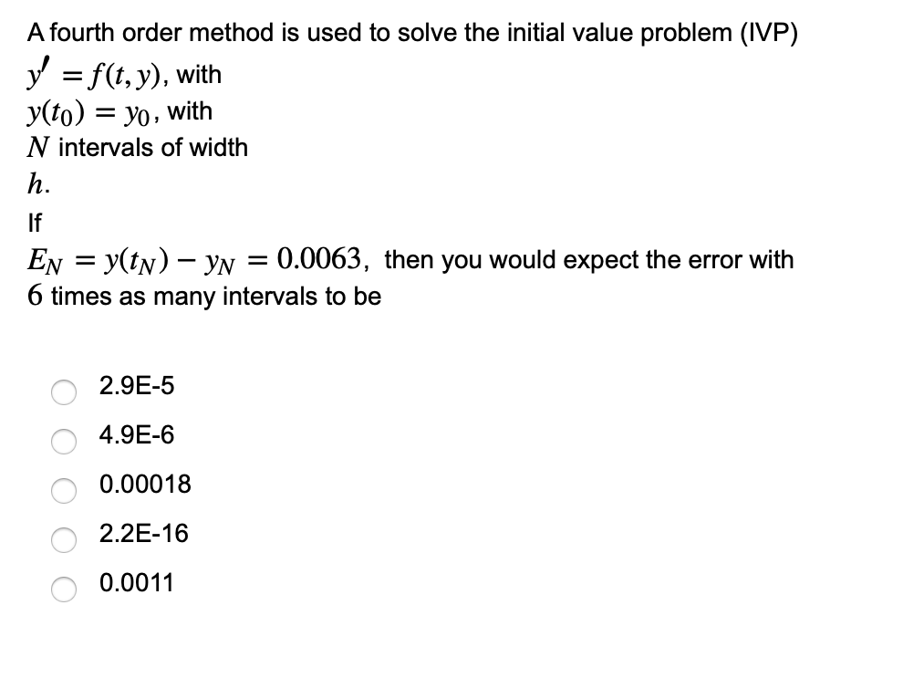 Solved A fourth order method is used to solve the initial | Chegg.com