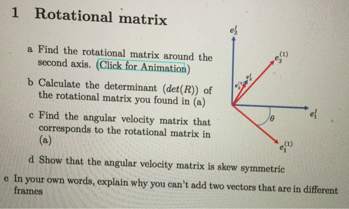 Solved 1 Rotational matrix a Find the rotational matrix | Chegg.com