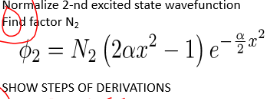 Solved Normalize 2-nd excited state wavefunction Find factor | Chegg.com