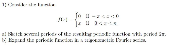 Solved 1 Consider The Function F X {0x If −π