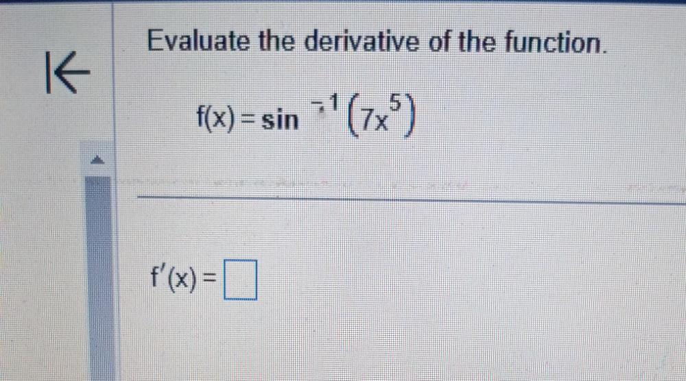 Solved Evaluate the derivative of the function. | Chegg.com