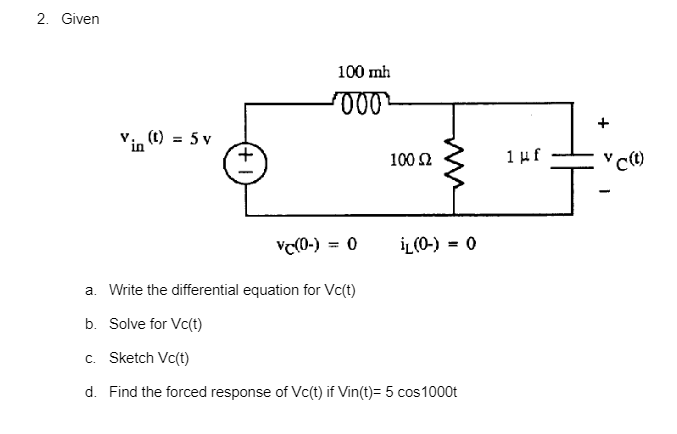 Givena. ﻿Write the differential equation for Vc(t)b. | Chegg.com
