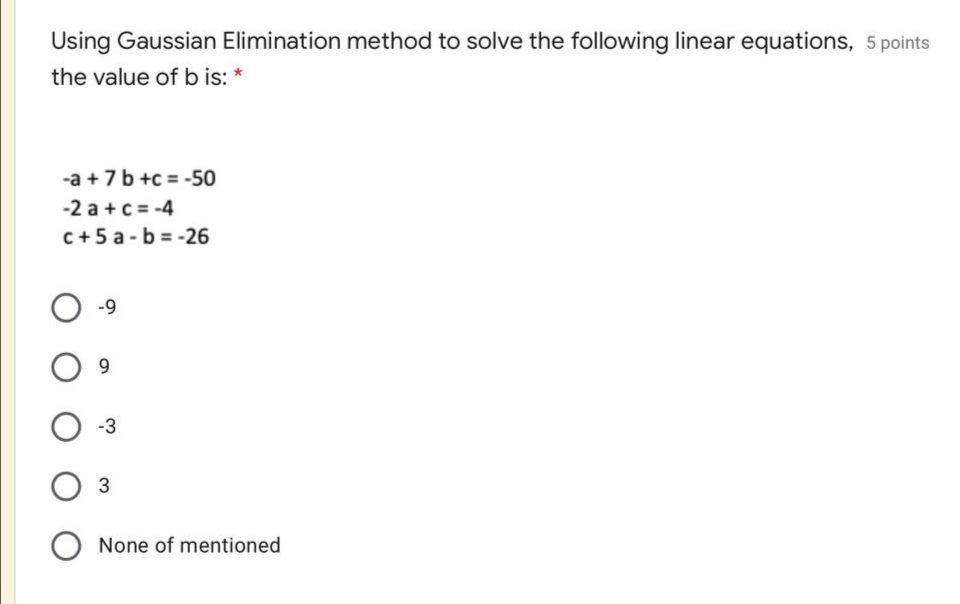 Solved Using Gaussian Elimination method to solve the | Chegg.com