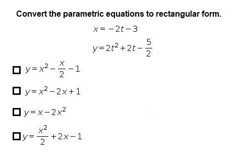 Solved Convert the parametric equations to rectangular form. | Chegg.com