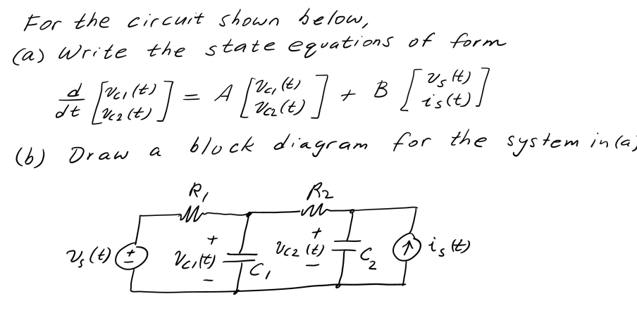 Solved For the circuit shown below, (a) Write the state | Chegg.com