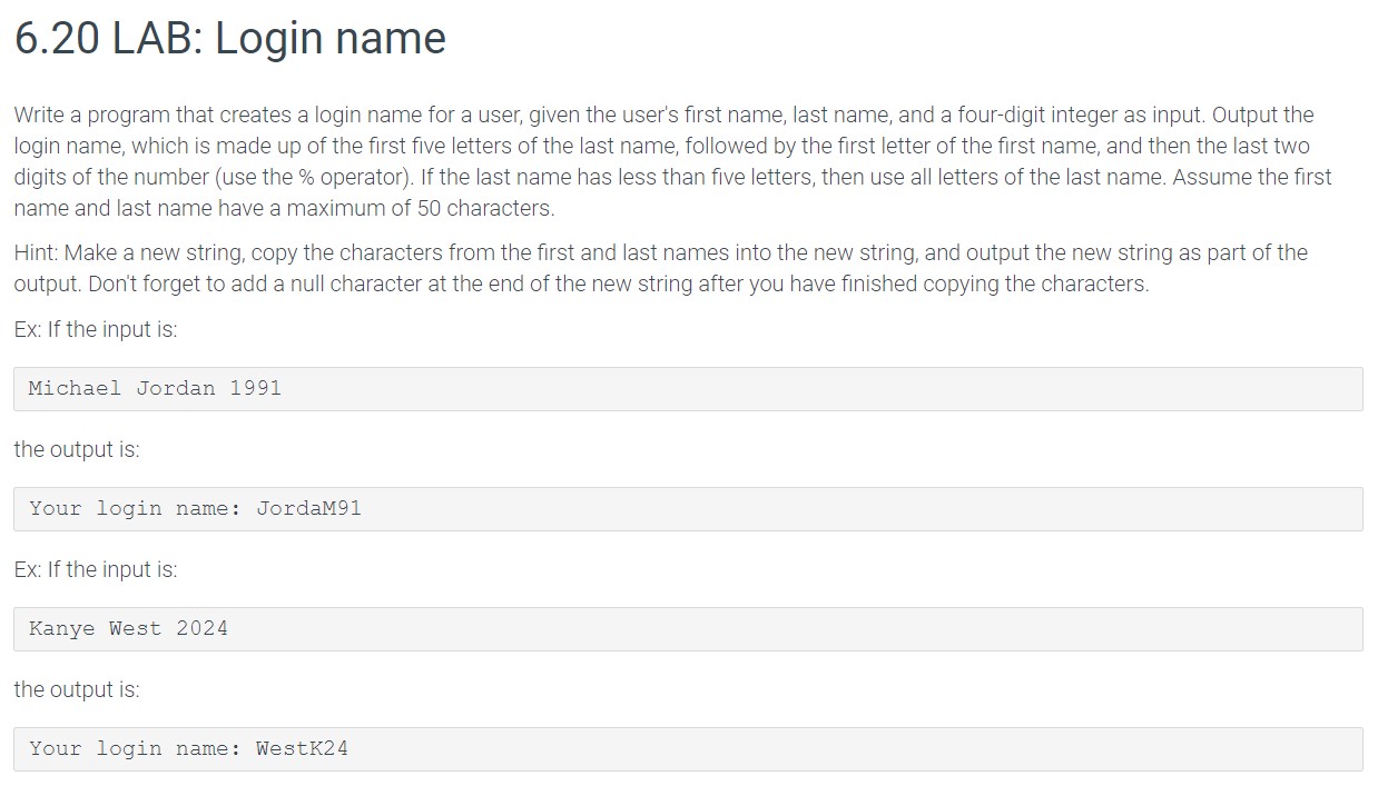 Solved Write a program that creates a login name for a user, | Chegg.com