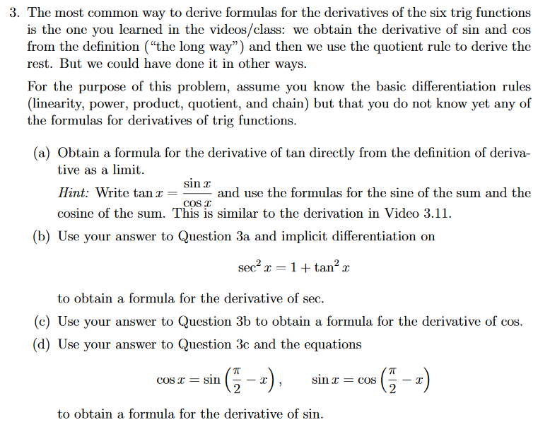Solved 3. The most common way to derive formulas for the | Chegg.com