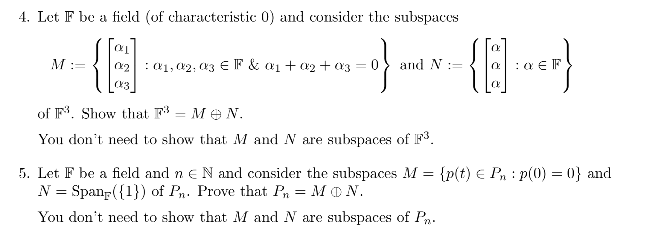 Solved 4. Let F be a field (of characteristic 0) and | Chegg.com