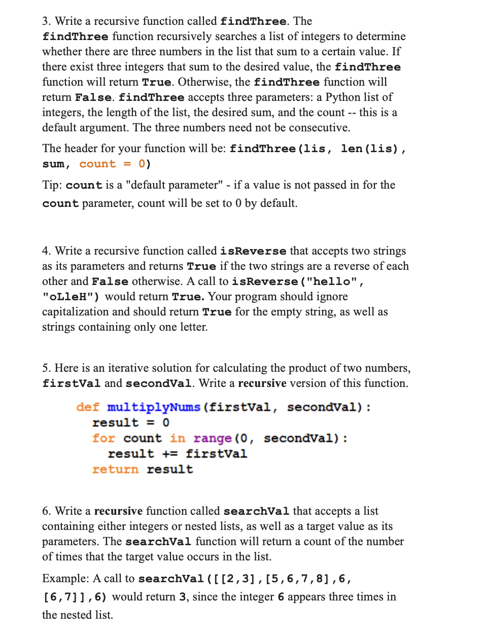 Solved 3 Write A Recursive Function Called Findthree The 
