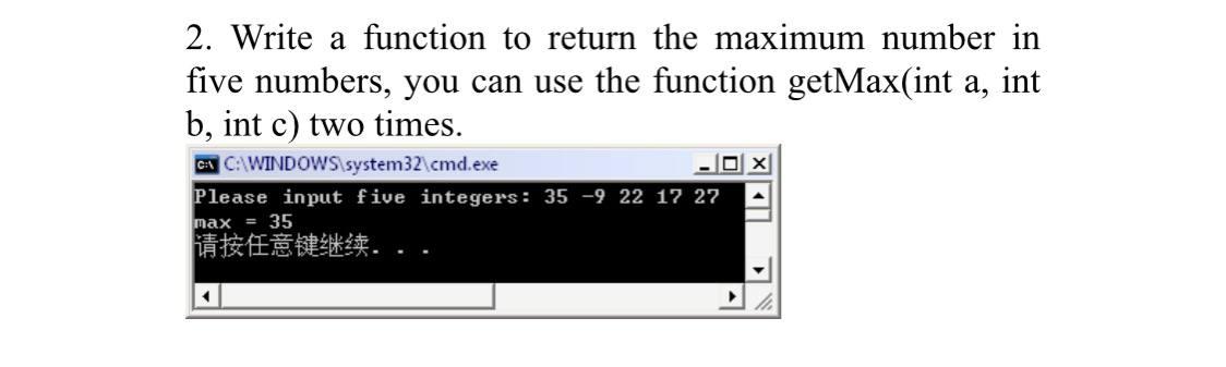 Solved 2. Write a function to return the maximum number in | Chegg.com