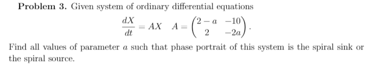 Solved Problem 3. Given system of ordinary differential | Chegg.com