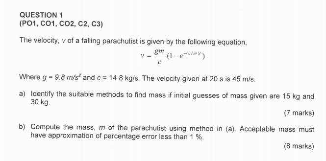 Solved QUESTION 1 (P01, CO1, CO2, C2, C3) The velocity, v of | Chegg.com