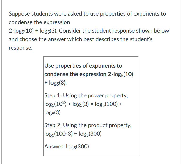 Solved Suppose students were asked to use properties of | Chegg.com