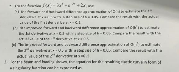 Solved 2. For the function f(x)=3x3+e−3x+2x, use (a) The | Chegg.com