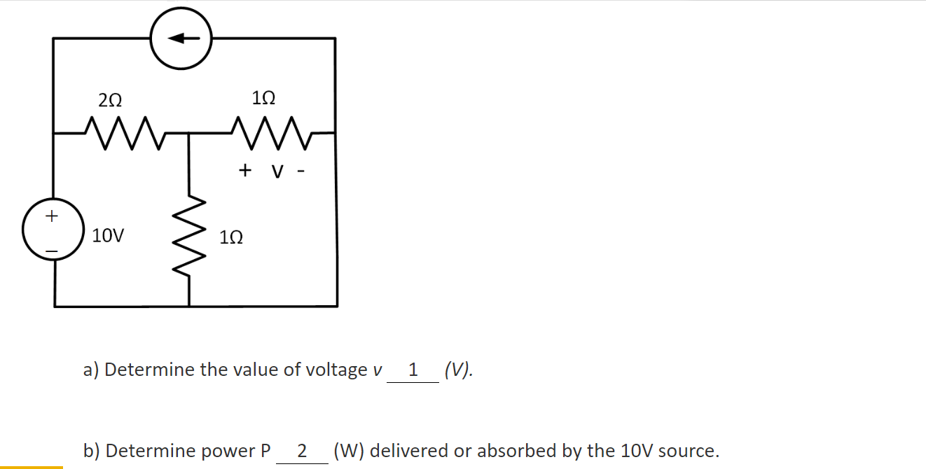 Solved 1Ω wwwww + V - + 10V 10 a) Determine the value of | Chegg.com