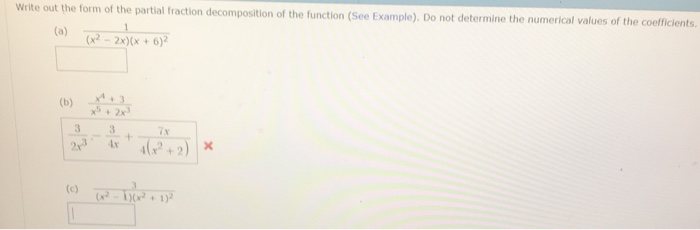 Solved Write out the form of the partial fra ction | Chegg.com