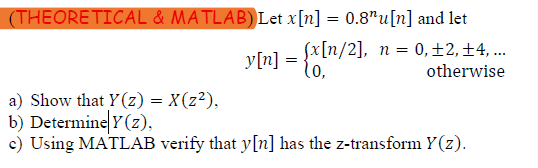 Solved (THEORETICAL & MATLAB) ﻿Let x[n]=0.8nu[n] ﻿and | Chegg.com