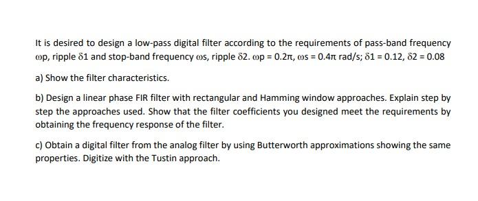 Solved It is desired to design a low-pass digital filter | Chegg.com