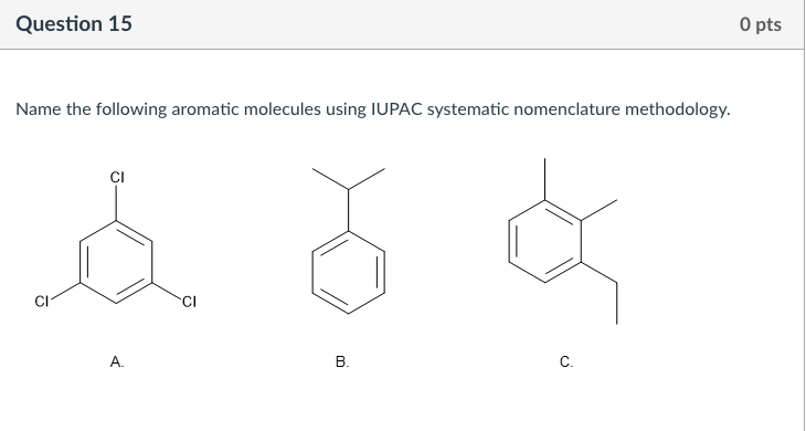 Solved Name the following aromatic molecules using IUPAC | Chegg.com