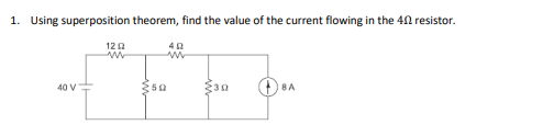 Using superposition theorem, find the value of the | Chegg.com