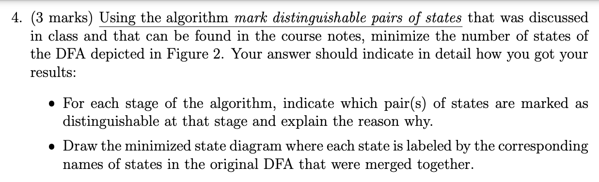 Solved 4. (3 marks) Using the algorithm mark distinguishable | Chegg.com