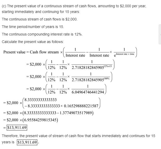 Solved (C) The present value of a continuous stream of cash | Chegg.com