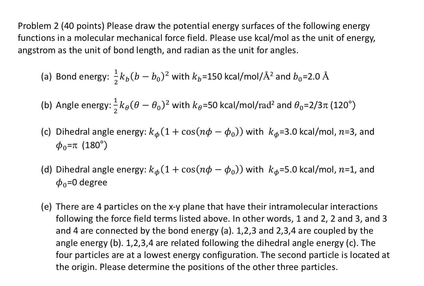 Solved blem 2 (40 points) Please draw the potential energy | Chegg.com