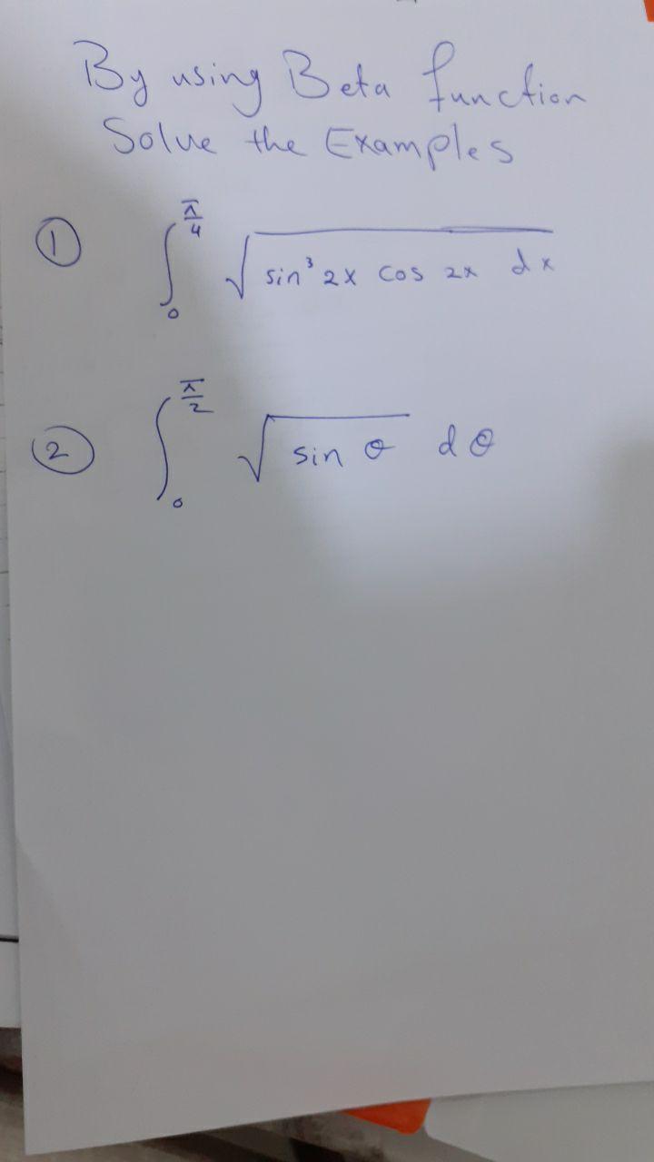 Solved By using Beta function Solve the Examples sin 2x Cos | Chegg.com