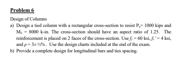 Solved Problem 6 Design of Columns a) Design a tied column | Chegg.com