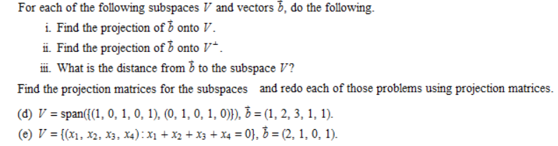 Solved For each of the following subspaces V and vectors , | Chegg.com