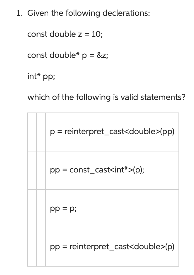 Solved 1. Given the following declerations: const double | Chegg.com