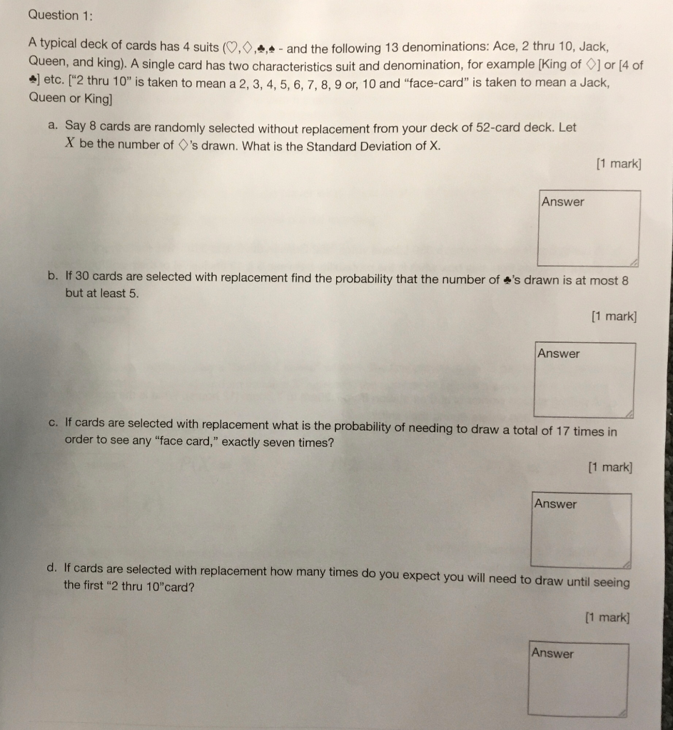 Solved Question 1: A typical deck of cards has 4 suits | Chegg.com