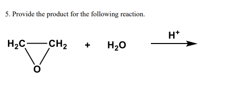 Solved 5. Provide the product for the following reaction. | Chegg.com