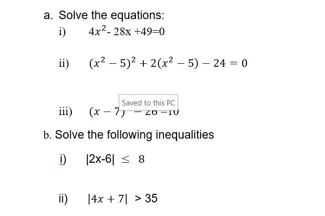 Solved a. Solve the equations: i) 4x2−28x+49=0 ii) | Chegg.com